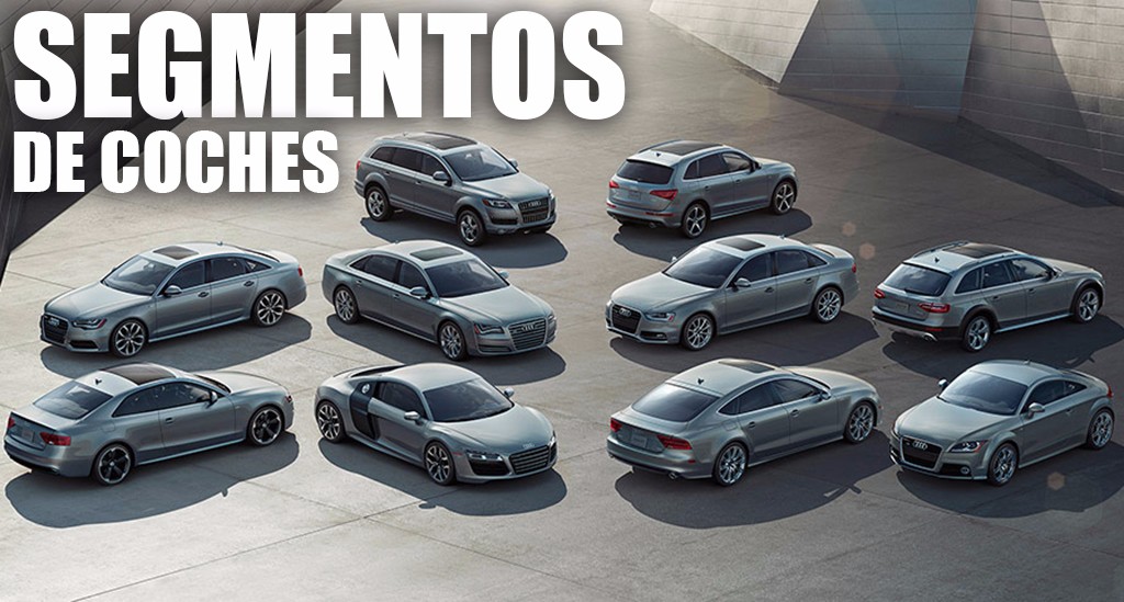 Segmentación de mercado: cómo se clasifican correctamente los coches ...